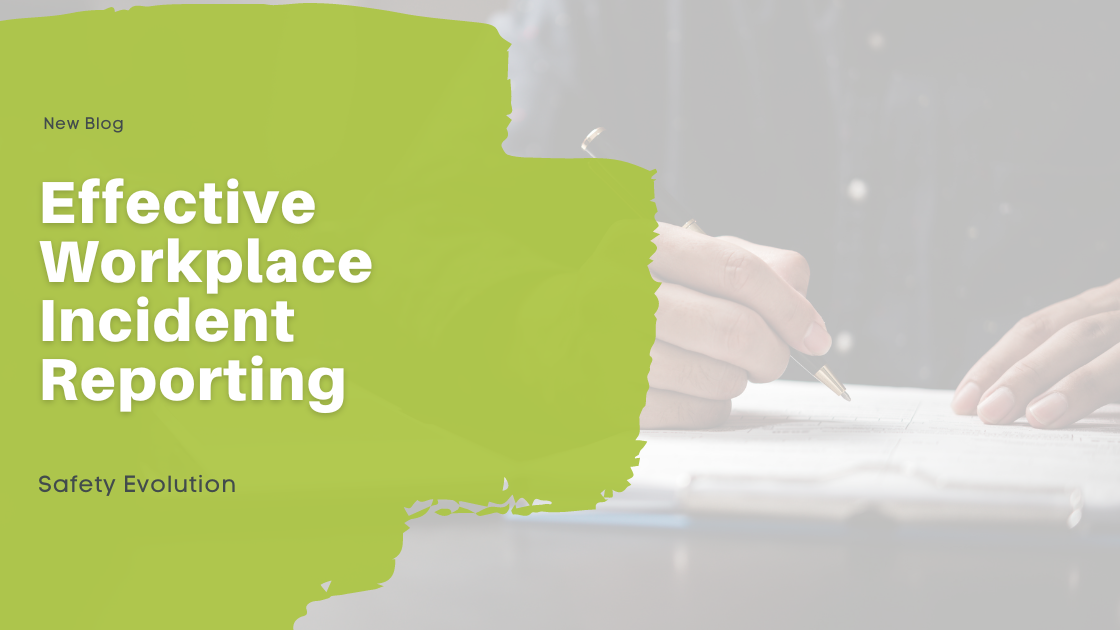 Effective Workplace Incident Reporting